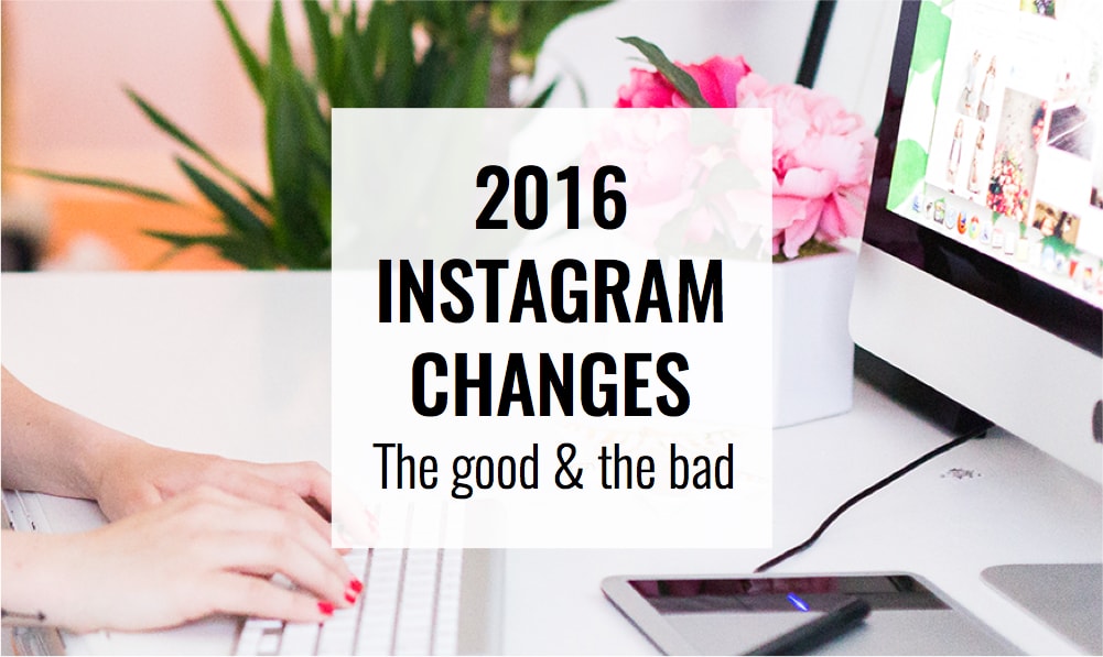 2016 on Instagram: All the New Features Explained & My Thoughts ...