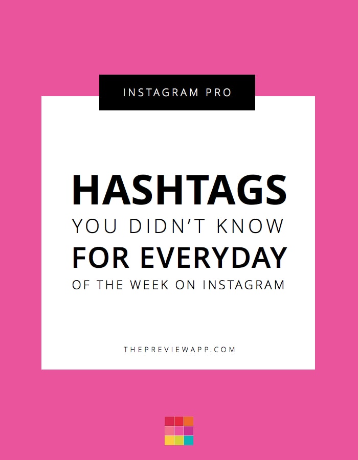 The Best Hashtags For Everyday Of The Week On Instagram The Best Hashtags For Everyday Of The Week On Instagram
