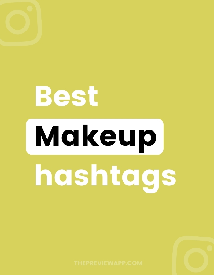 Best Instagram Hashtags For Makeup Artists And Lovers