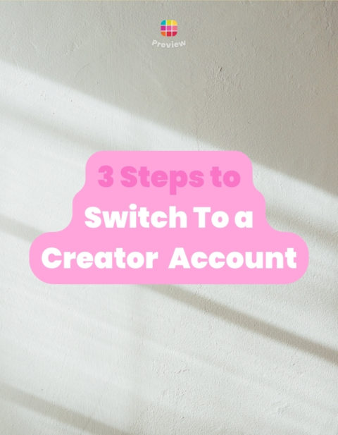 How to Switch to a Creator Instagram Account (3 Steps) - Preview App
